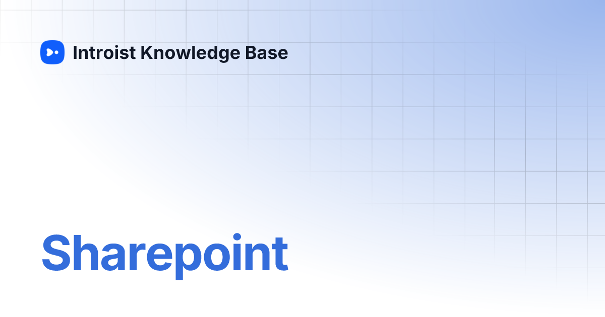 Sharepoint | Introist Knowledge Base